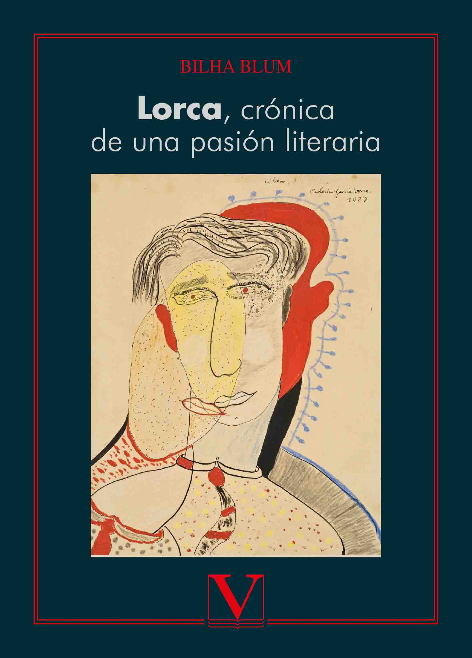 Lorca, crónica de una pasión literaria - Editorial Verbum